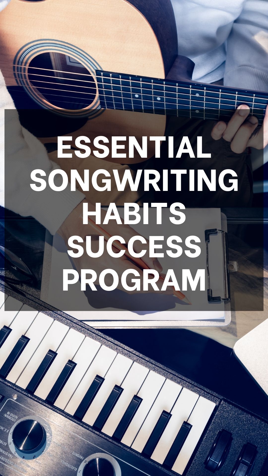 Essential Songwriting Habits Success Program - Graham English Essential Songwriting Habits Success Program - Graham English